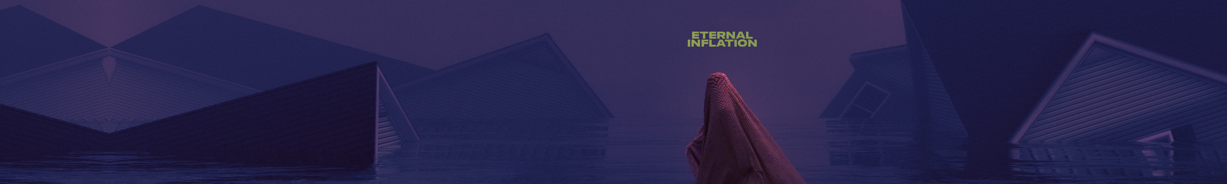 Eternal Inflation | Exchange Art | Exchange Art