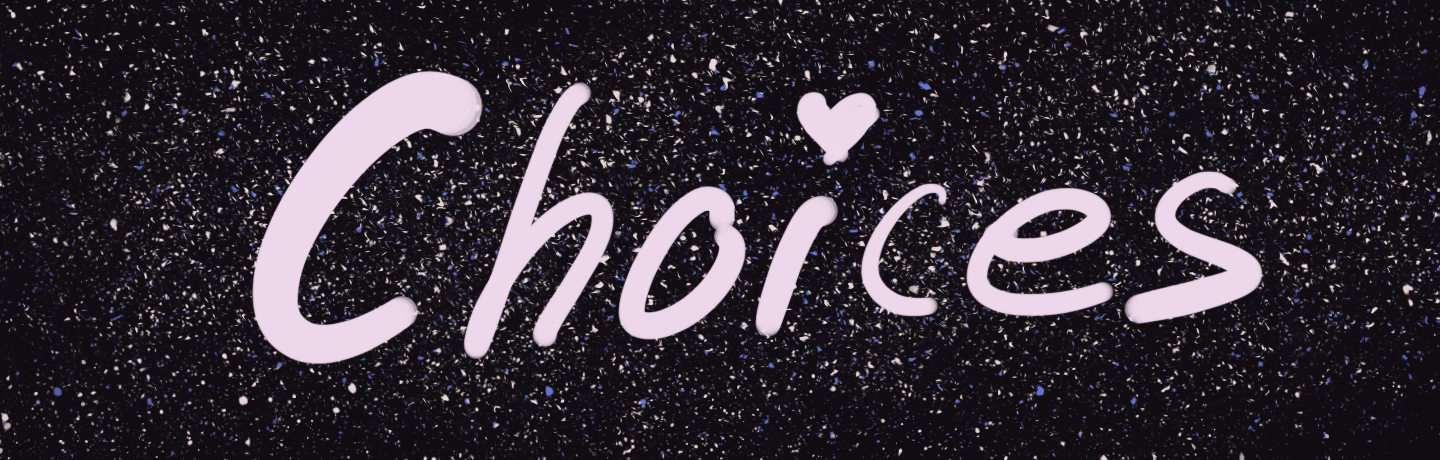 Choices | Exchange Art | Exchange Art