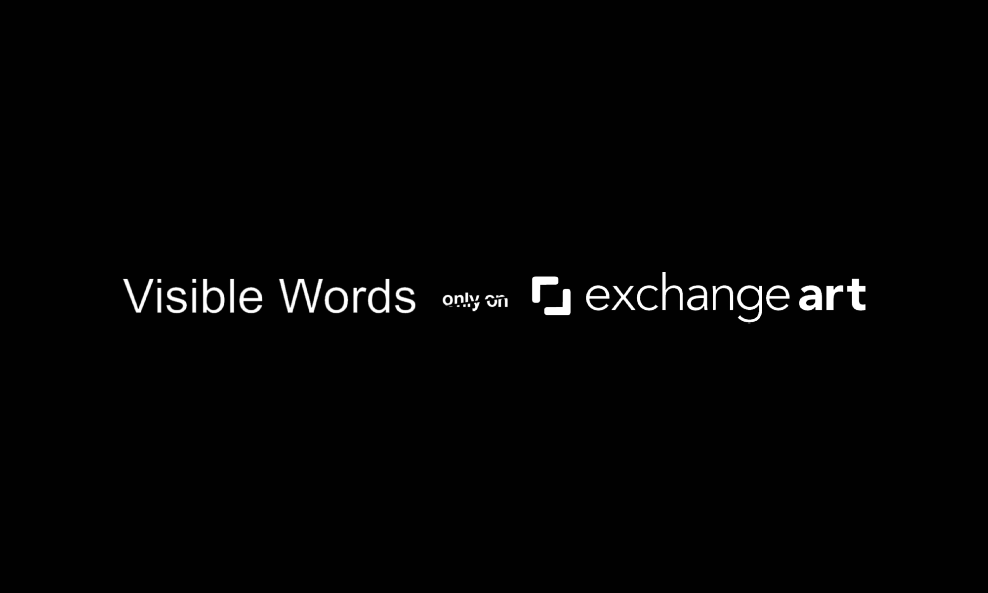 visible-words | Exchange Art | Exchange Art